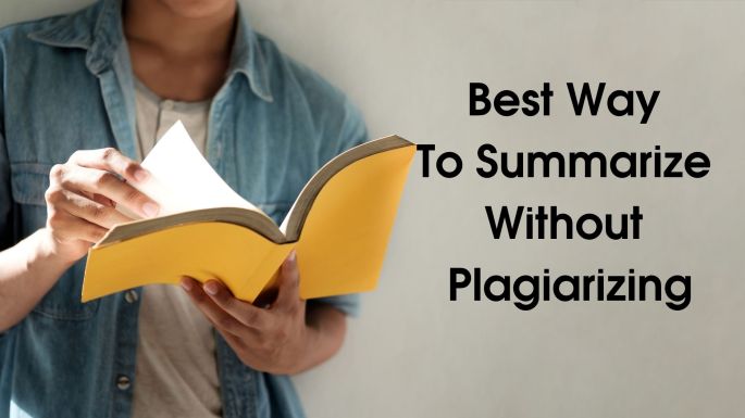 Best Way To Summarize Without Plagiarizing – Check for Plag
